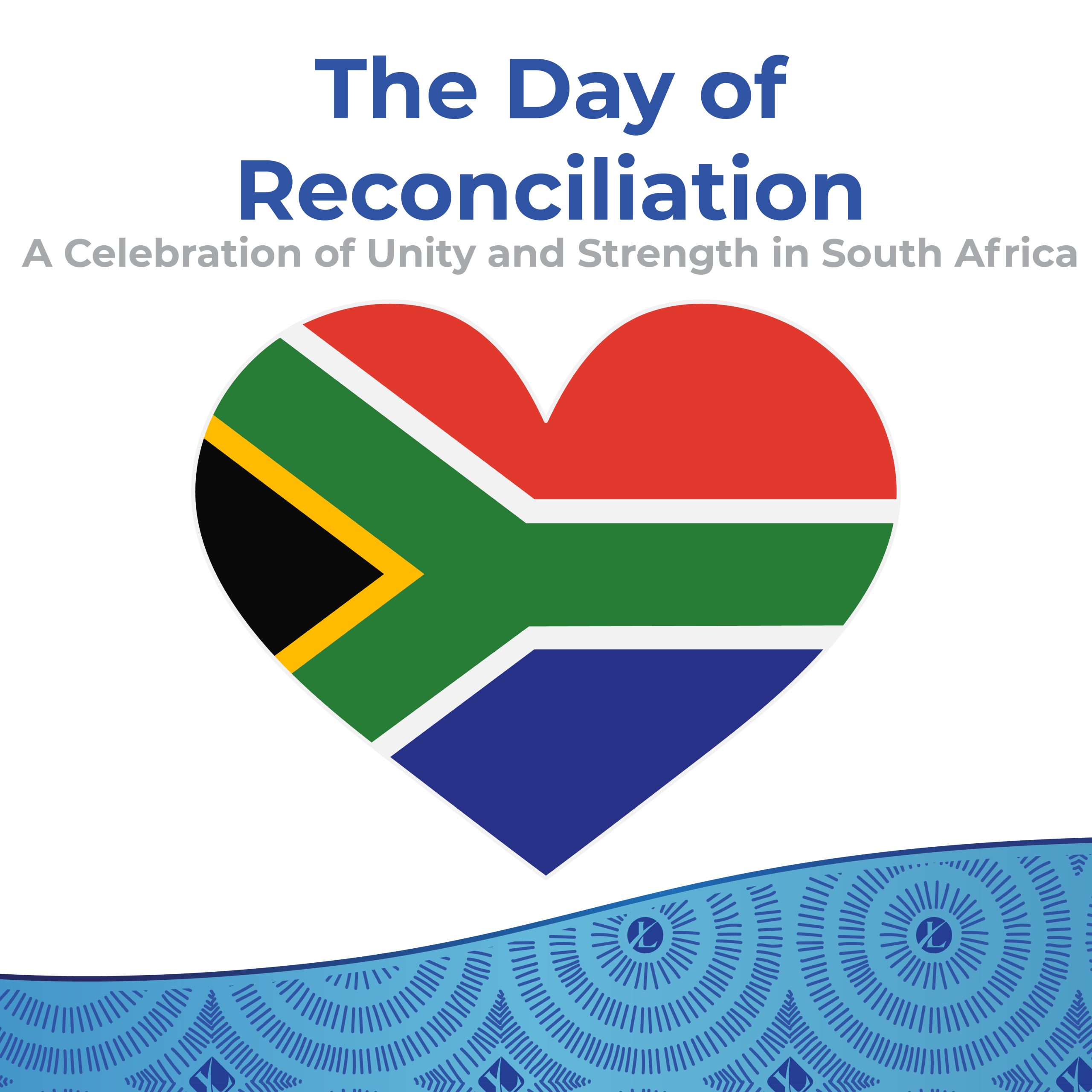 The Day of Reconciliation: A Celebration of Unity and Strength in South ...